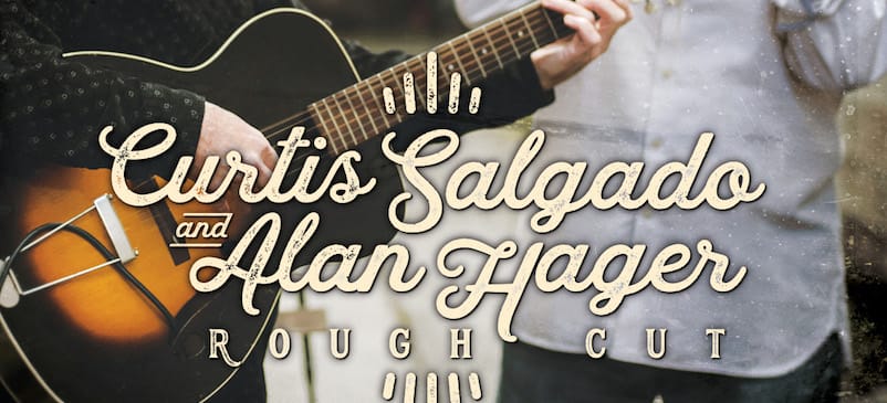 Review: Rough Cut by Curtis Salgado and Alan Hager