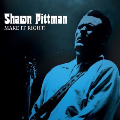 Review: Shawn Pittman 'Make It Right'