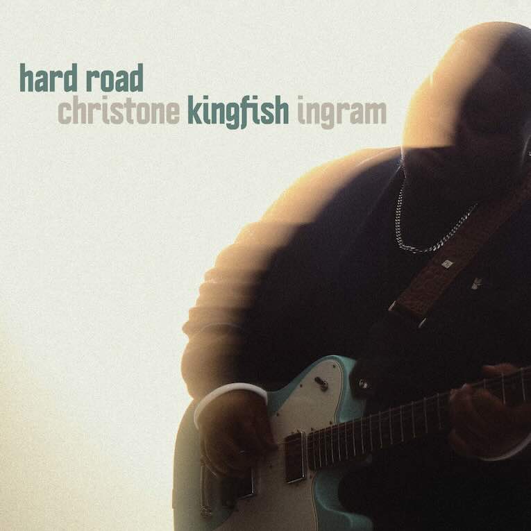 Christone 'Kingfish' Ingram Announces 'Hard Road' New Album