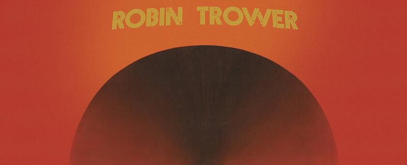Review: Robin Trower ‘For Earth Below-50th Anniversary Edition’