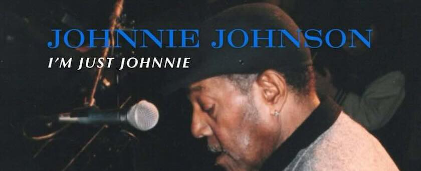 Review: Johnnie Johnson ‘I’m Just Johnnie’
